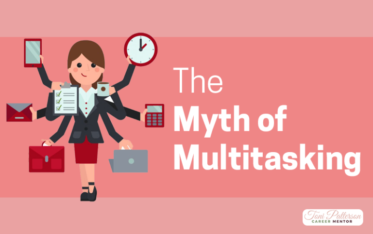 The Myth of Multitasking - Toni Patterson
